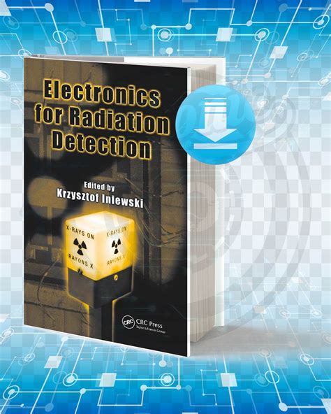 Download Electronics For Radiation Detection Electronics Radiation Detection