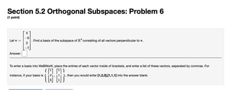 Solved Section 52 Orthogonal Subspaces Problem 6 1 Point