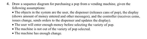 Solved Draw A Sequence Diagram For Purchasing A Pop From Chegg Com