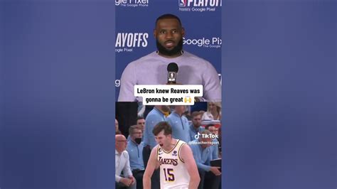 Lebron Lecap James Lies About Says He Knows Austin Reaves Was Going