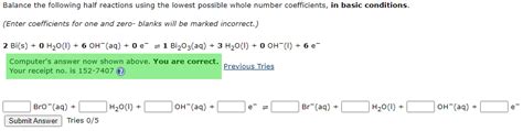 Solved Balance The Following Half Reactions Using The Lowest