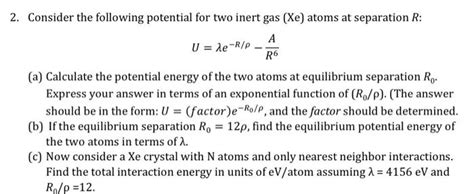 solved consider the following potential for two inert gas