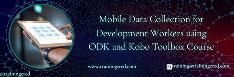 mobile data collection with odk and kobo toolbox course