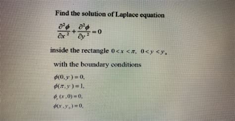 Solved Find The Solution Of Laplace Equation Inside The Chegg