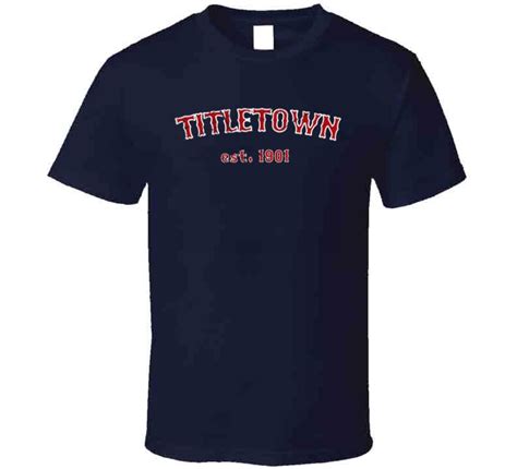 Titletown Est 1901 Champions Boston Baseball Fan T Shirt Beantowntshirts