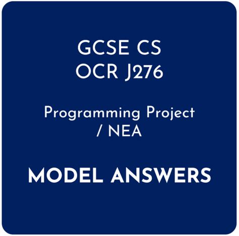 Gcse Cs Ocr J276 Programming Project Nea Model Answers