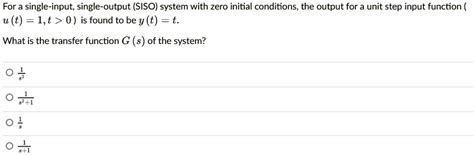 Solved Texts For A Single Input Single Output Siso System With