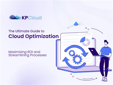The Ultimate Guide To Cloud Optimization Maximizing Roi And