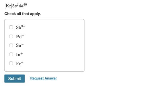 Solved Identify Two Ions That Have The Following