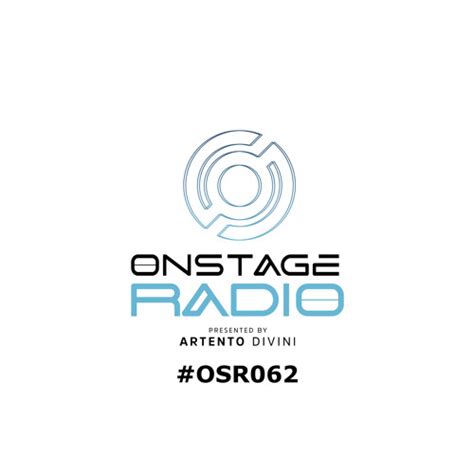 Stream Artento Divini Onstage Radio 062 By Artentodivini Listen