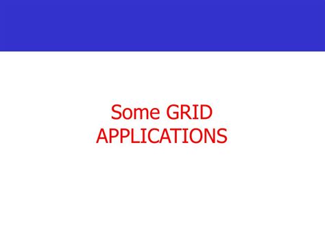 PPT An Overview Grid Computing And Applications PowerPoint Presentation ID