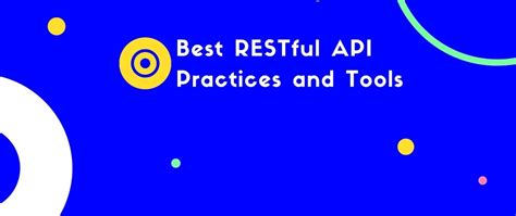 best restful api practices and tools dev community