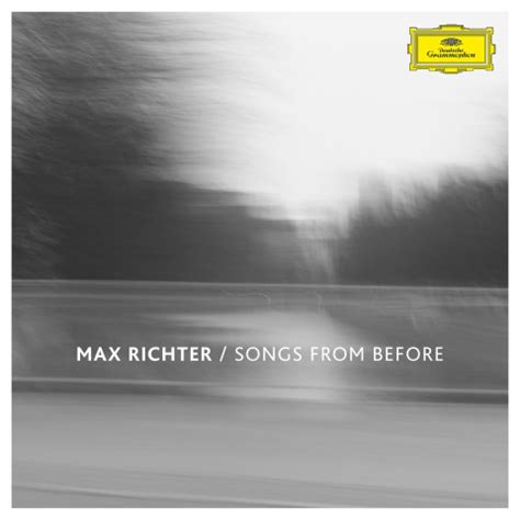 M Richter Songs From Before Deutsche Grammophon