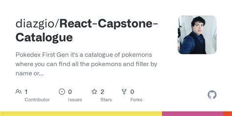 GitHub Diazgio React Capstone Catalogue Pokedex First Gen It S A Catalogue Of Pokemons Where