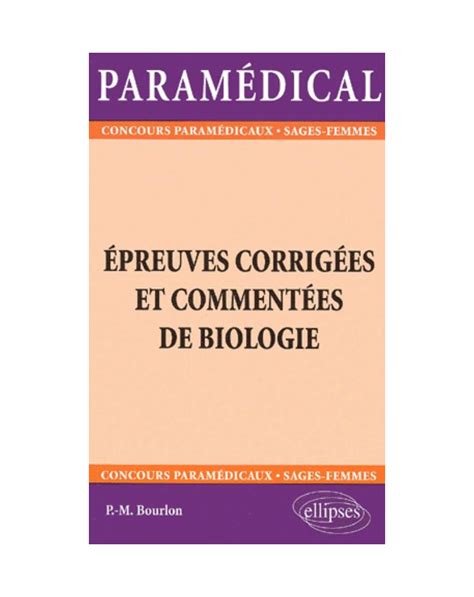 Épreuves Corrigées Et Commentées De Biologie