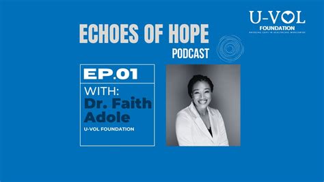 Echoes Of Hope Podcast Episode 1 Dr Faith Adole Founder And