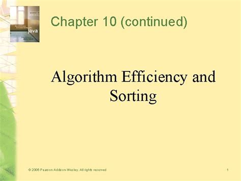 Chapter 10 Continued Algorithm Efficiency And Sorting 2006