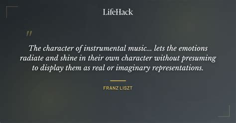The Character Of Instrumental Music Lets The Em Franz Liszt