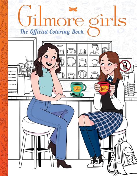 The Gilmore Girls The Official Coloring Book Br