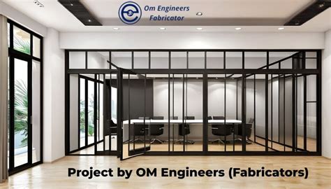 Aluminum Partitions Style And Functionality Om Engineers Fabricators