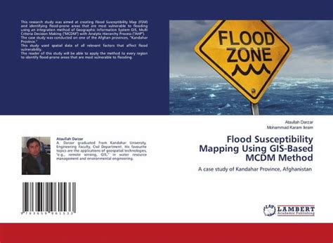 Flood Susceptibility Mapping Using Gis Based Mcdm Method Von Ataullah Darzar Mohammad Karam