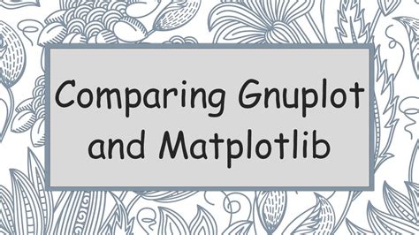 Comparing Gnuplot And Matplotlib Youtube