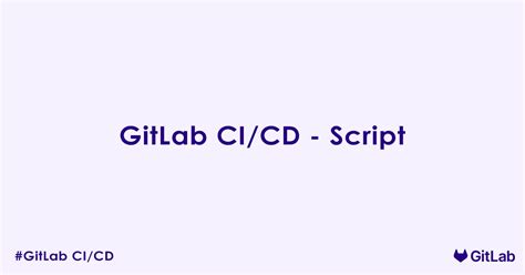 Gitlab Cicd Script Ckdbtech