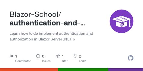 Github Blazor Schoolauthentication And Authorization Blazor Server Dotnet6 Learn How To Do