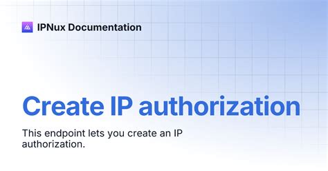 Create IP Authorization IPNux Documentation
