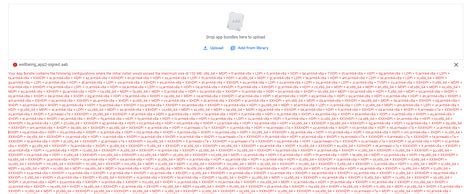 Your App Bundle Contains The Following Configurations Where The Initial Install Would Exceed The