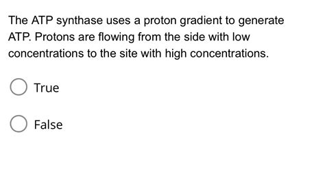 Solved The Atp Synthase Uses A Proton Gradient To Generate