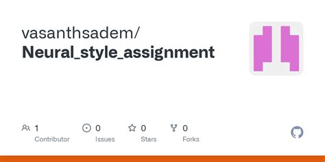 github vasanthsadem neural style assignment