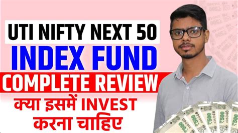 uti nifty next 50 index fund review!! uti nifty next 50 index fund direct growth - YouTube
