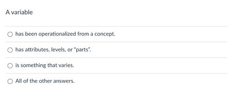 Solved A Variable Has Been Operationalized From A Concept