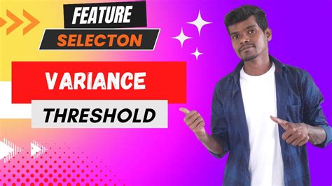 3 Feature Selection Using Variance Threshold Youtube