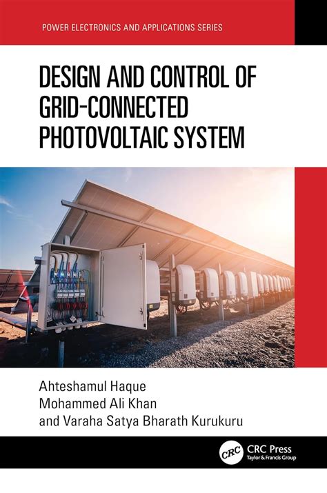 Design And Control Of Grid Connected Photovoltaic System Power Electronics And Applications