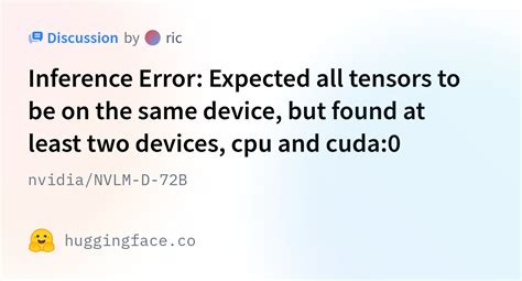 Nvidianvlm D 72b · Inference Error Expected All Tensors To Be On The