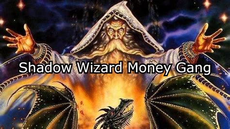 Shadow Wizard Money Gang We Love Casting Spells By Copycattt Tuna