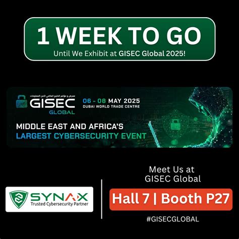 Gisecglobal Cybersecurity Innovation Gisec2025 Infosec Dubaievents… Synax Technologies