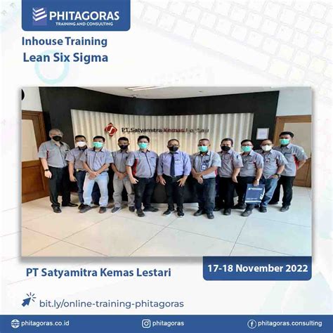 Inhouse Lean Six Sigma Pt Satyamitra Kemas Lestari Training Ahli K3