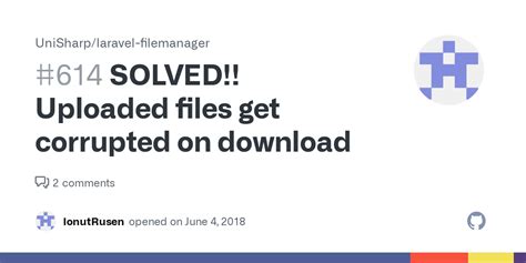 solved uploaded files get corrupted on download · issue 614