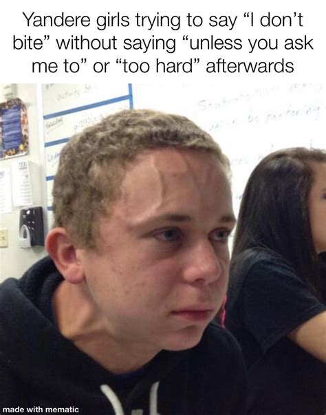Every Damn Time R Yandere