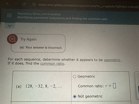 For Each Sequence Determine Whether It Appears To Be Geometric If It Do