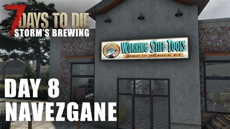 Working Stiff Tools Navezgane 20 7 Days To Die Storms Brewing