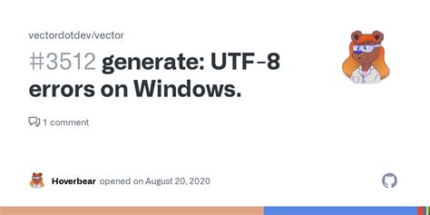 Generate Utf 8 Errors On Windows · Issue 3512 · Vectordotdevvector