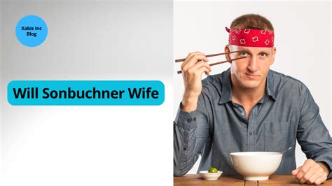 Will Sonbuchner Wife Wiki Bio Career Height Nationality And Net Worth Xabis Inc Blog