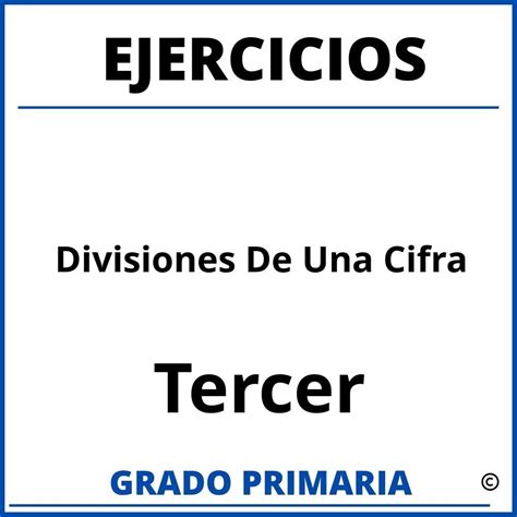 Ejercicios De Divisiones De Tercer Grado