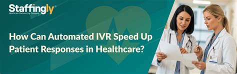 How Automated Ivr Speeds Up Patient Responses In Healthcare