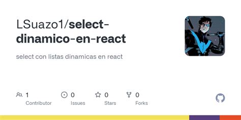 GitHub LSuazo Select Dinamico En React Select Con Listas Dinamicas En React