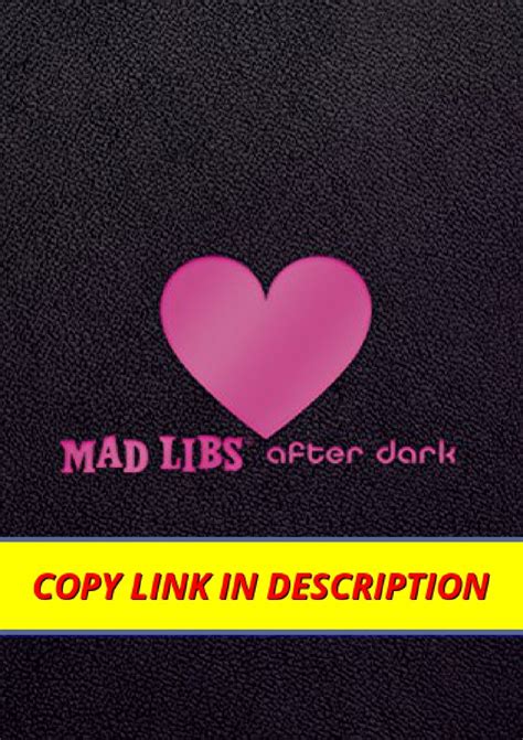 Get Pdf Download Mad Libs After Dark World S Greatest Word Game Adult Mad Libs